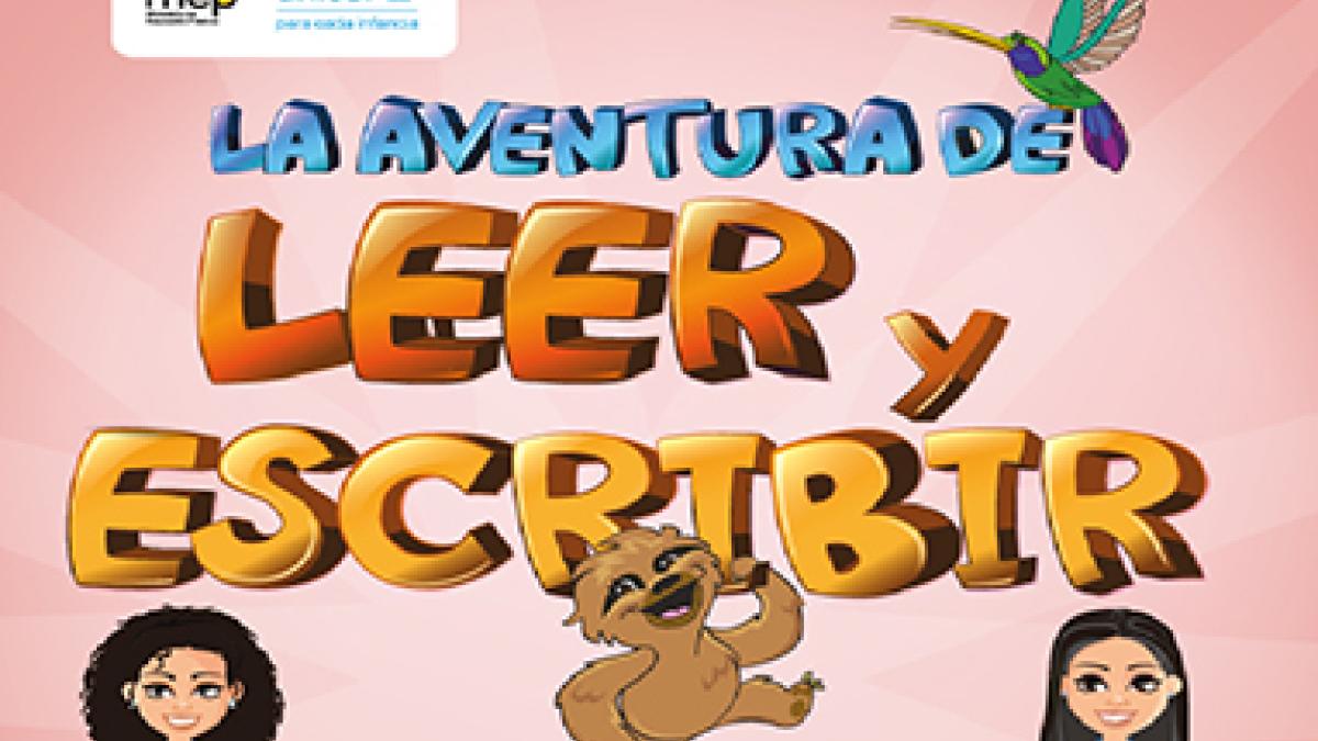 La Aventura de Leer y Escribir | Ministerio de Educación Pública