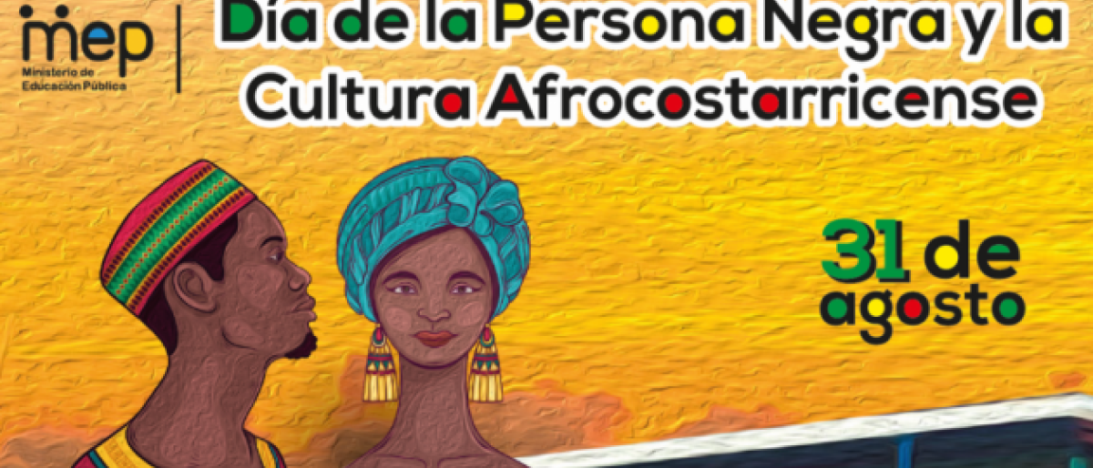 Día de la Persona Negra y la Cultura Afrocostarricense | Ministerio de ...